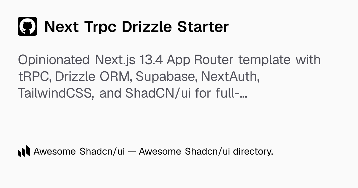 Next Trpc Drizzle Starter: Zero setup, Edge-ready Next.js template for ...