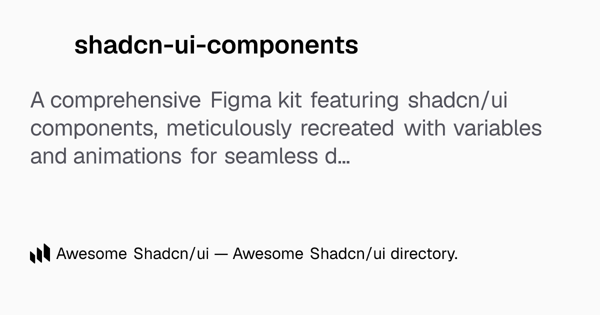 shadcn-ui-components: Figma Kit: shadcn/ui components, variables, and ...